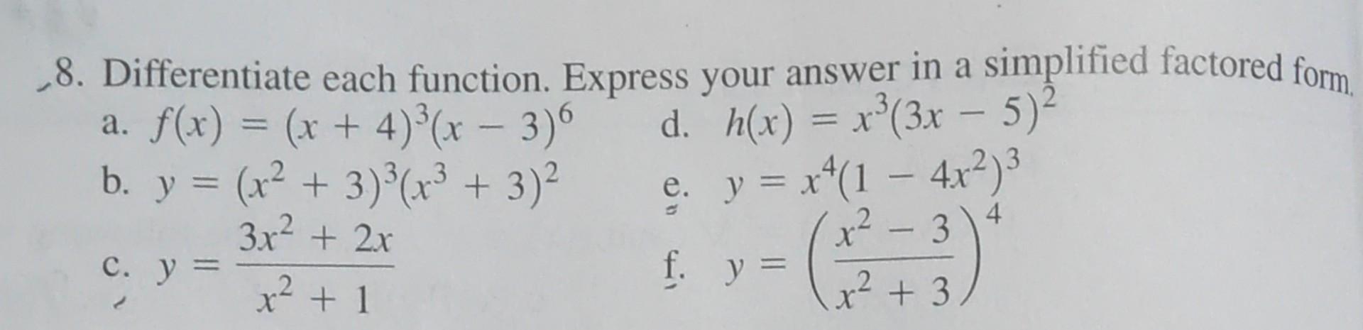 Solved 8. Differentiate each function. Express your answer | Chegg.com