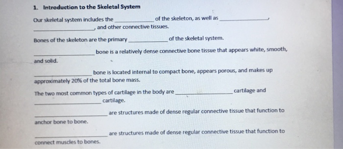 Solved 1. Introduction to the Skeletal System Our skeletal | Chegg.com