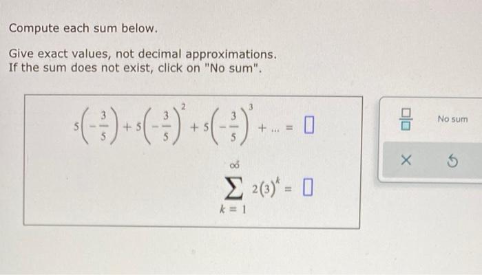 Solved Compute each sum below. Give exact values, not | Chegg.com