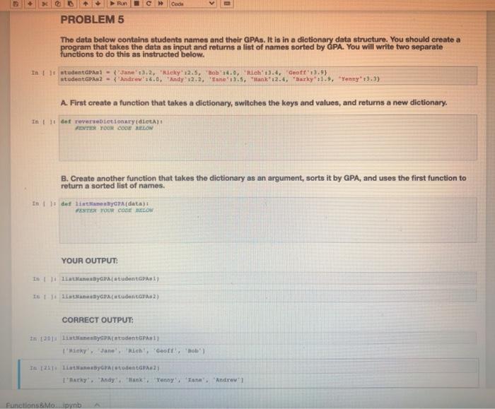 Solved + Run Code PROBLEM 5 The data below contains students | Chegg.com