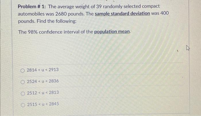 Solved Problem \# 1: The average weight of 39 randomly | Chegg.com