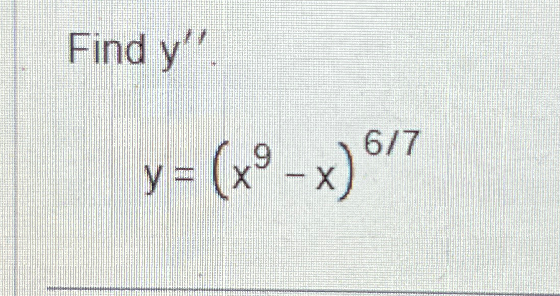 solved-find-y-y-x9-x-67-chegg