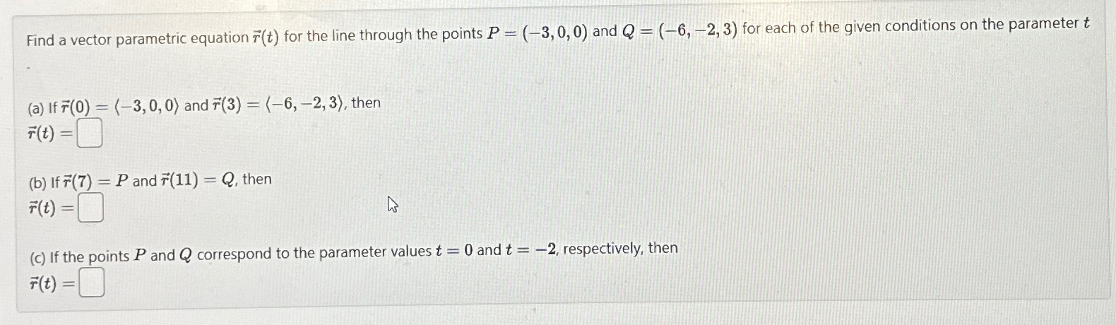 Solved Find a vector parametric equation vec(r)(t) for the | Chegg.com