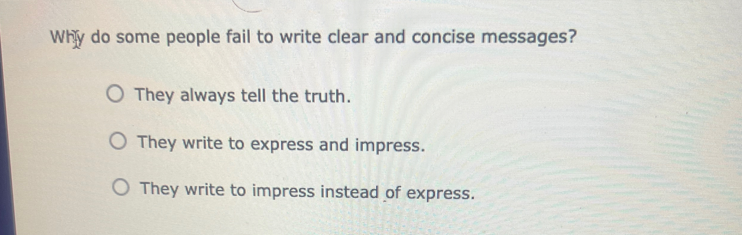 Solved Whiy do some people fail to write clear and concise | Chegg.com