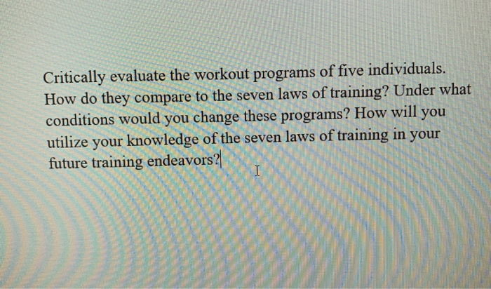 Solved Critically evaluate the workout programs of five | Chegg.com Solved Critically evaluate the workout programs of five | Chegg.com