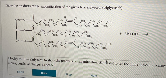 Solved Draw the products of the saponification of the given | Chegg.com