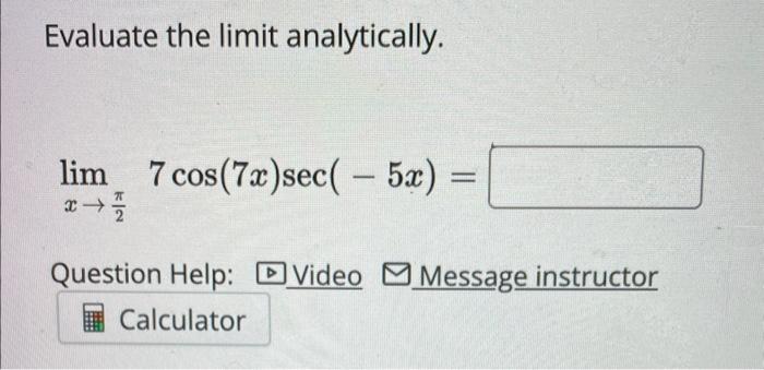 Solved Evaluate The Limit Analytically 0069