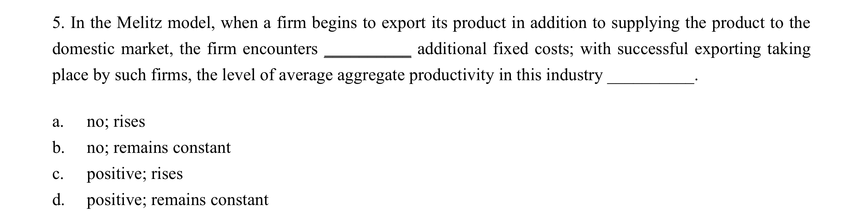 Solved In the Melitz model, when a firm begins to export its | Chegg.com