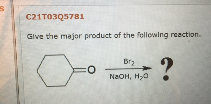 Solved C2170325781 Give the major product of the following | Chegg.com