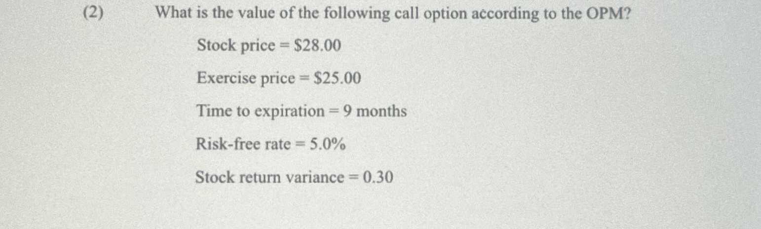 Solved (2) ﻿What is the value of the following call option | Chegg.com