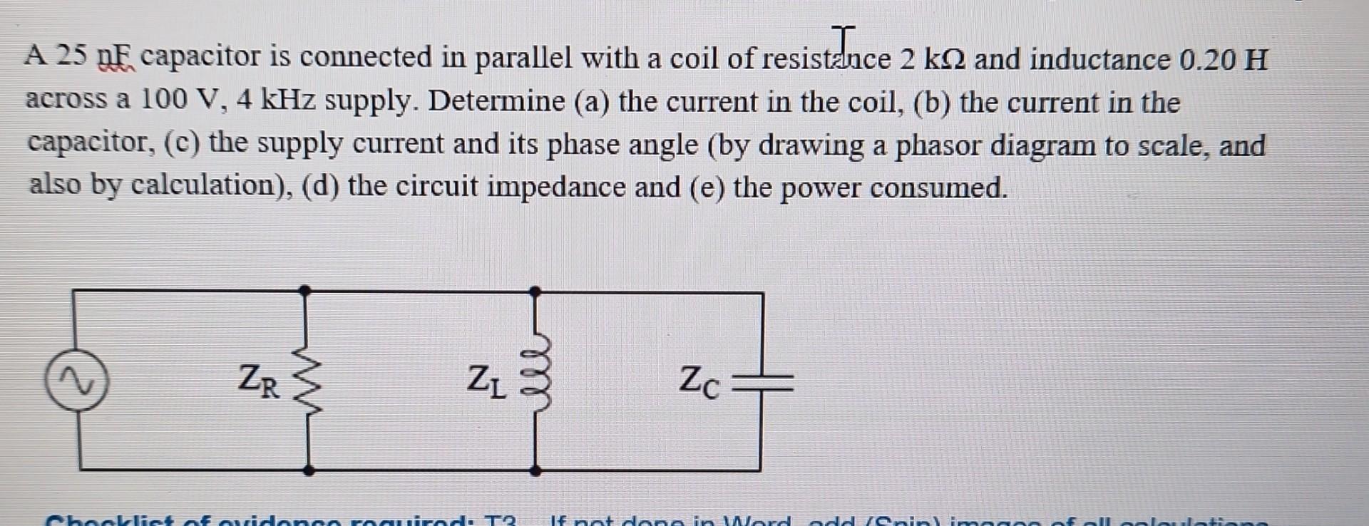 Solved A 25nE capacitor is connected in parallel with a coil | Chegg.com
