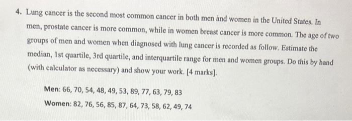 Solved 4. Lung cancer is the second most common cancer in | Chegg.com