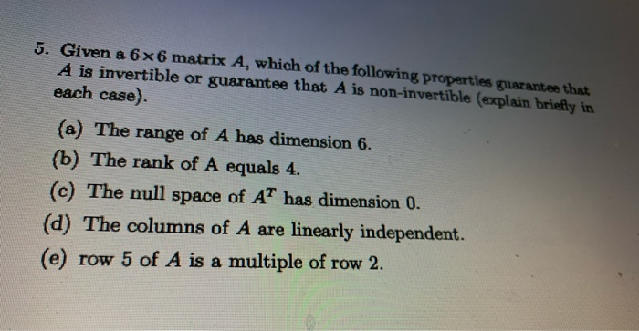 Solved 5. Given a 6x6 matrix A, which of the following | Chegg.com