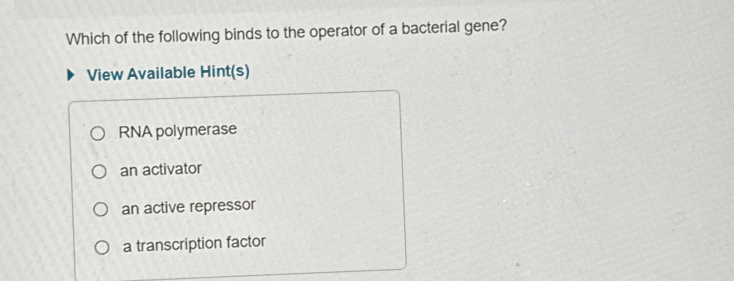 Solved Which of the following binds to the operator of a | Chegg.com