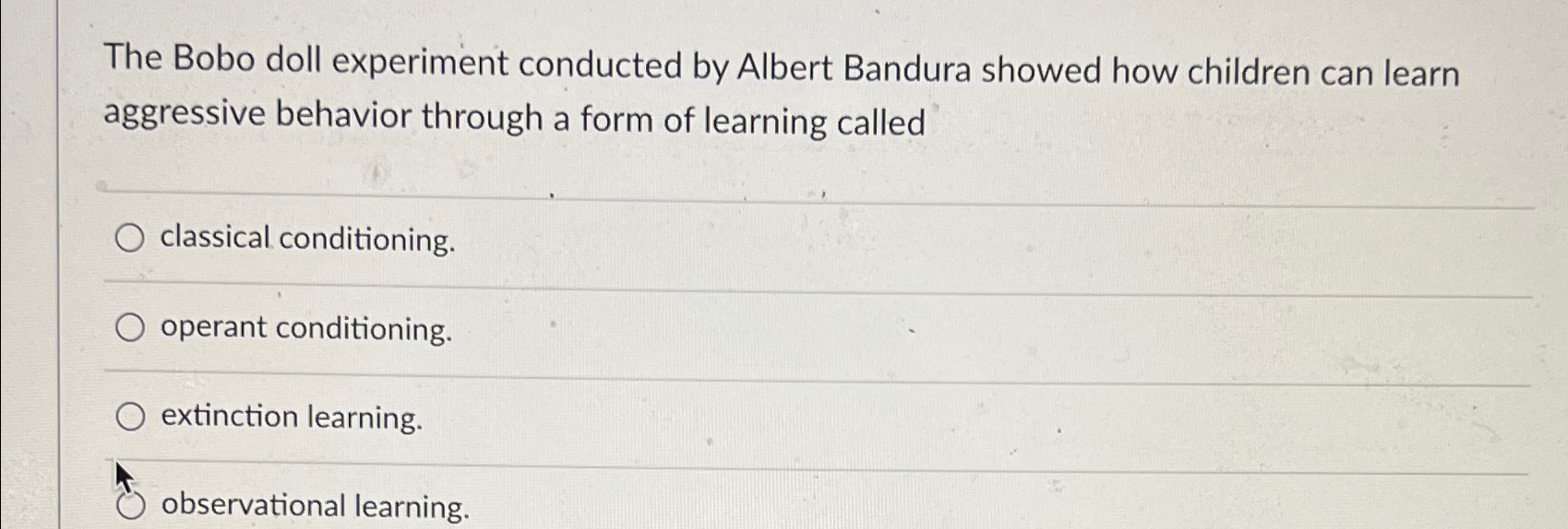 Solved The Bobo doll experiment conducted by Albert Bandura | Chegg.com