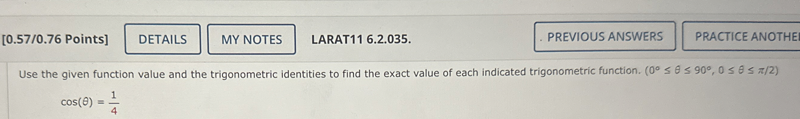 Solved Use the given function value and the trigonometric | Chegg.com