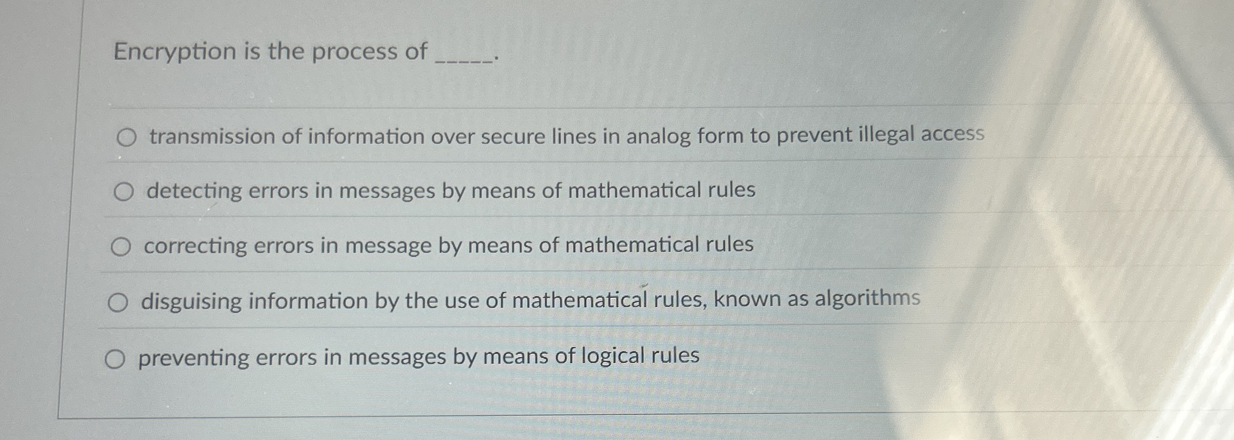 Solved Encryption is the process of transmission of | Chegg.com