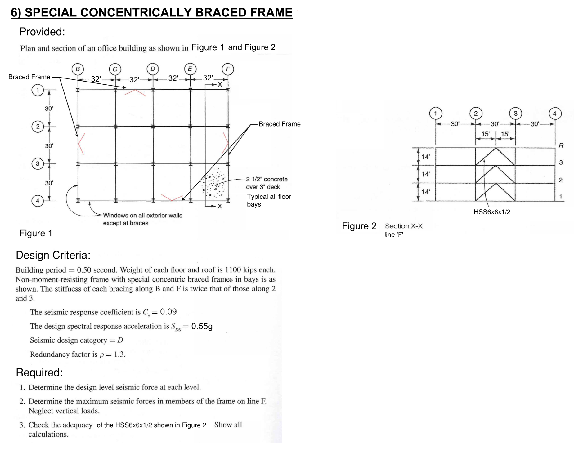 Solved SPECIAL CONCENTRICALLY BRACED FRAMEProvided:Plan and | Chegg.com