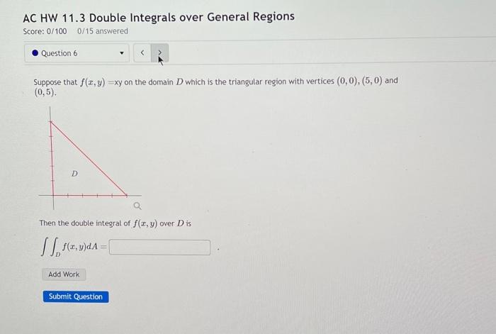 Solved AC HW 11.3 Double Integrals over General Regions | Chegg.com