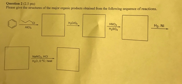 Solved please give the structures of the major organic | Chegg.com
