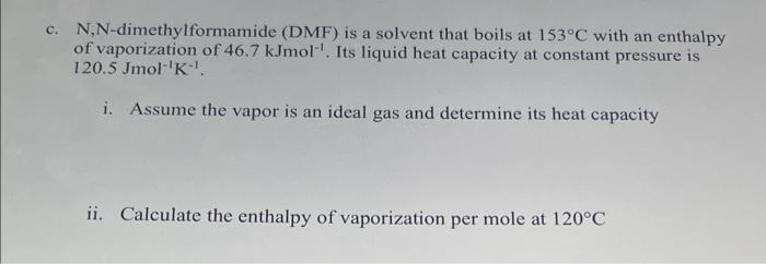 Solved c. N,N-dimethylformamide (DMF) is a solvent that | Chegg.com