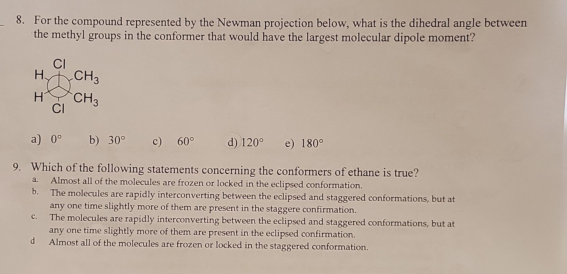 Solved 8. For the compound represented by the Newman | Chegg.com