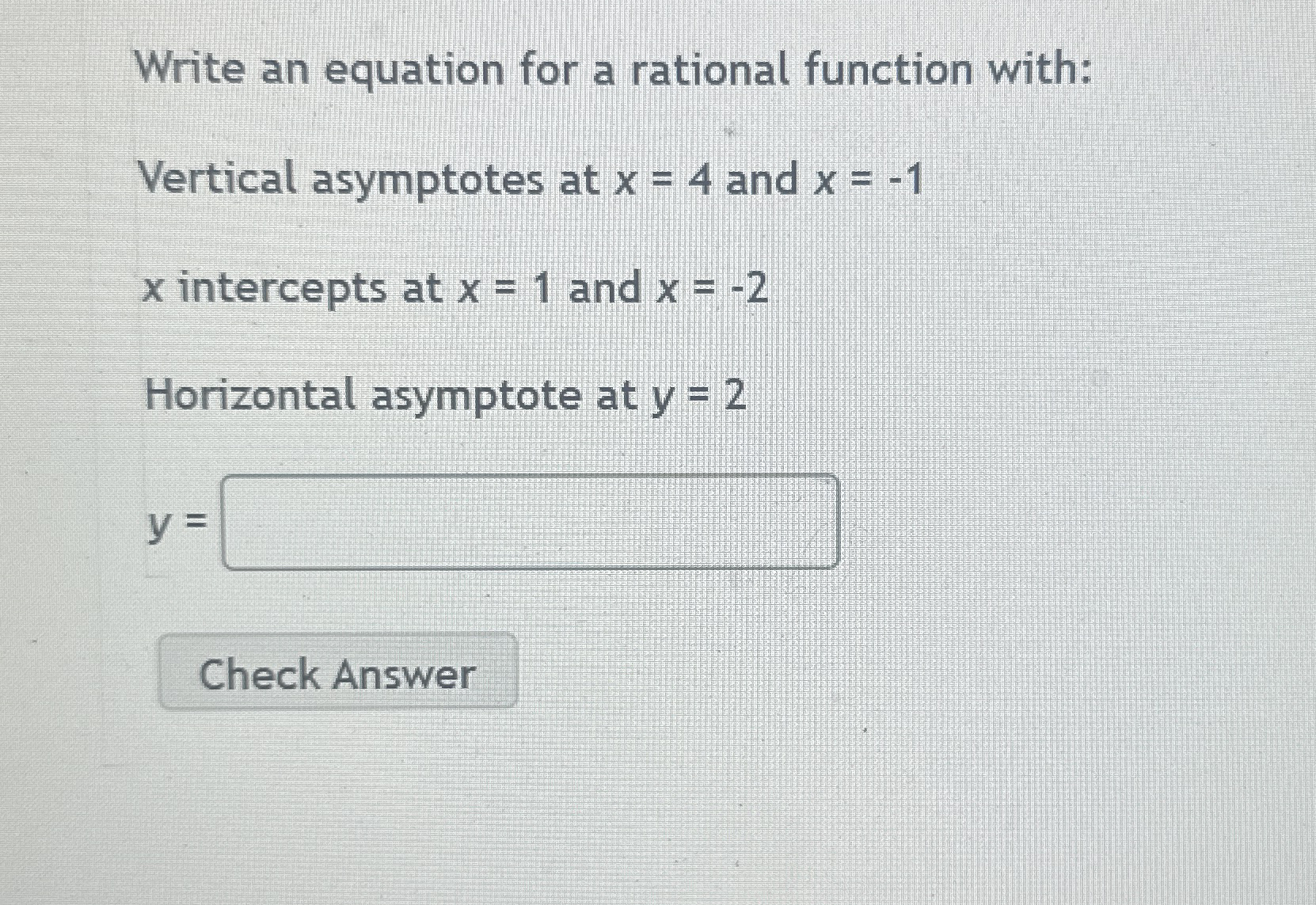 Solved Write an equation for a rational function | Chegg.com