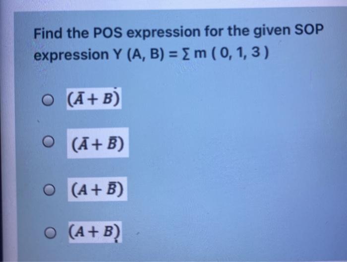Solved Find the POS expression for the given SOP expression | Chegg.com