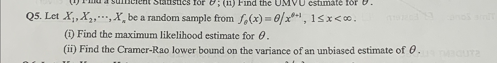Solved Q5. ﻿Let x1,x2,cdots,xn ﻿be a random sample from | Chegg.com