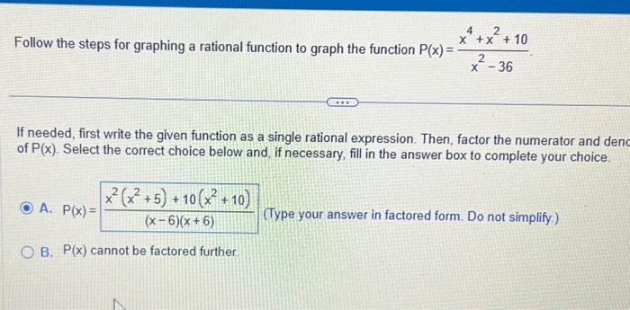 Solved 4 x^² + x² +10 X Follow the steps for graphing a | Chegg.com