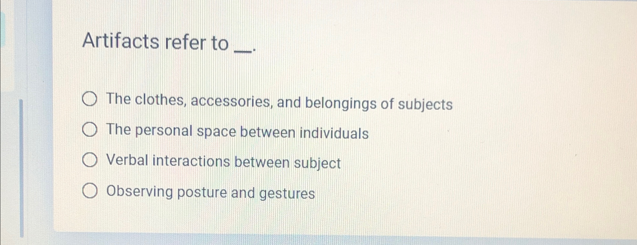 Solved Artifacts refer toThe clothes, accessories, and | Chegg.com