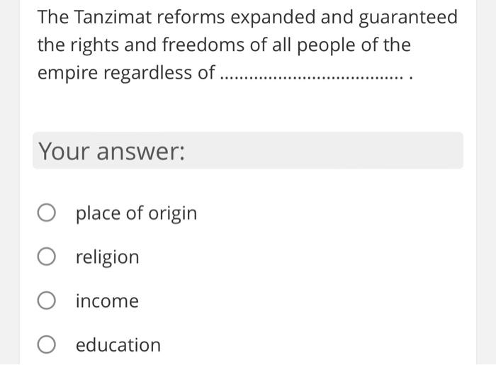 Ottoman sultans and the Tanzimat bureaucrats | Chegg.com
