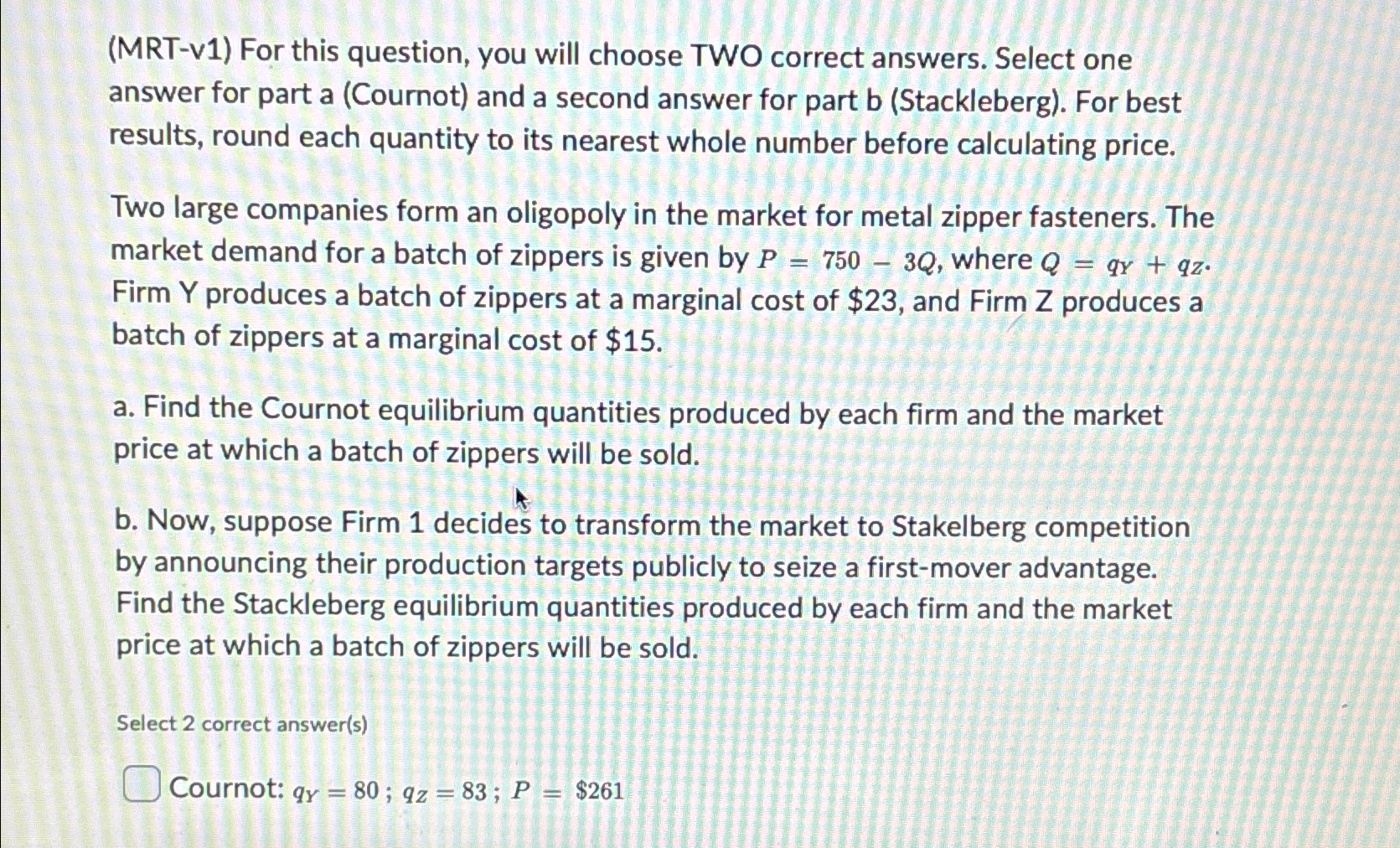Solved (MRT-v1) ﻿For this question, you will choose TWO | Chegg.com