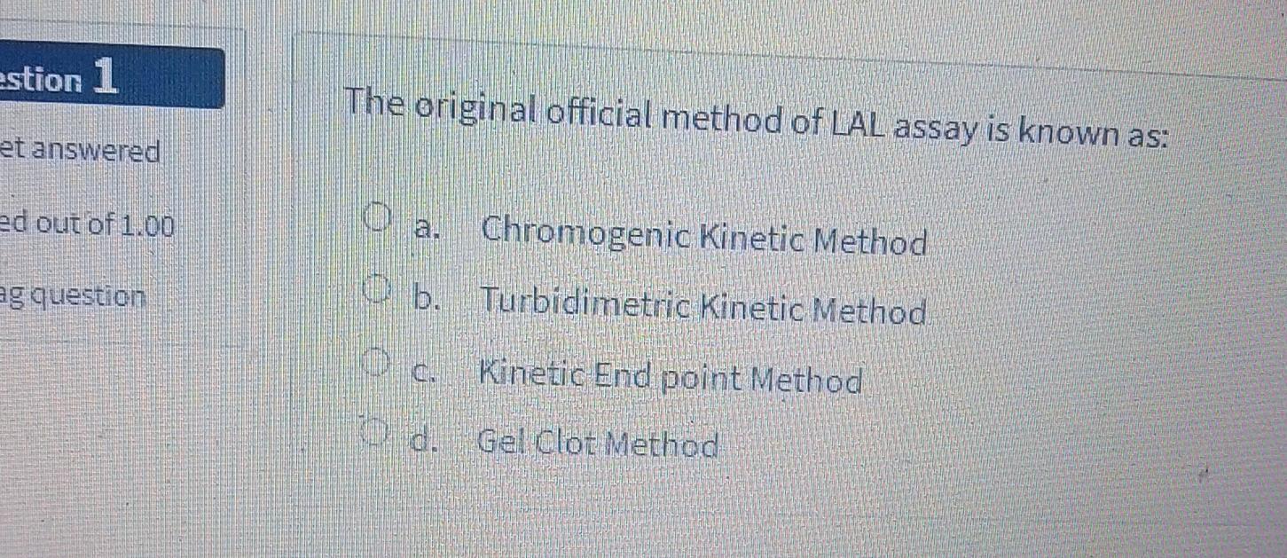 Solved stion 1 The original official method of LAL assay is | Chegg.com