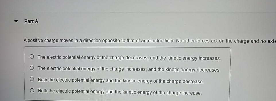 Solved Part AA positive charge moves in a direction opposite | Chegg.com