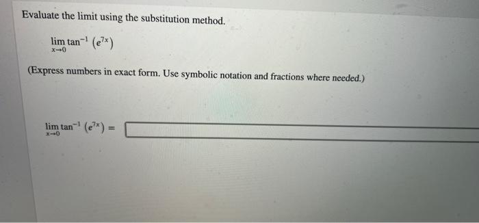 Solved Evaluate the limit using the substitution method. lim | Chegg.com