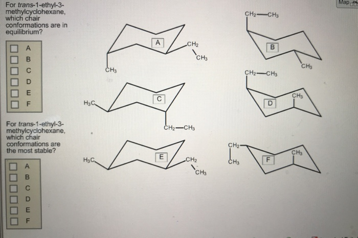 Solved Map CH2CH3 For trans-1-ethyl-3- methylcyclohexane, | Chegg.com