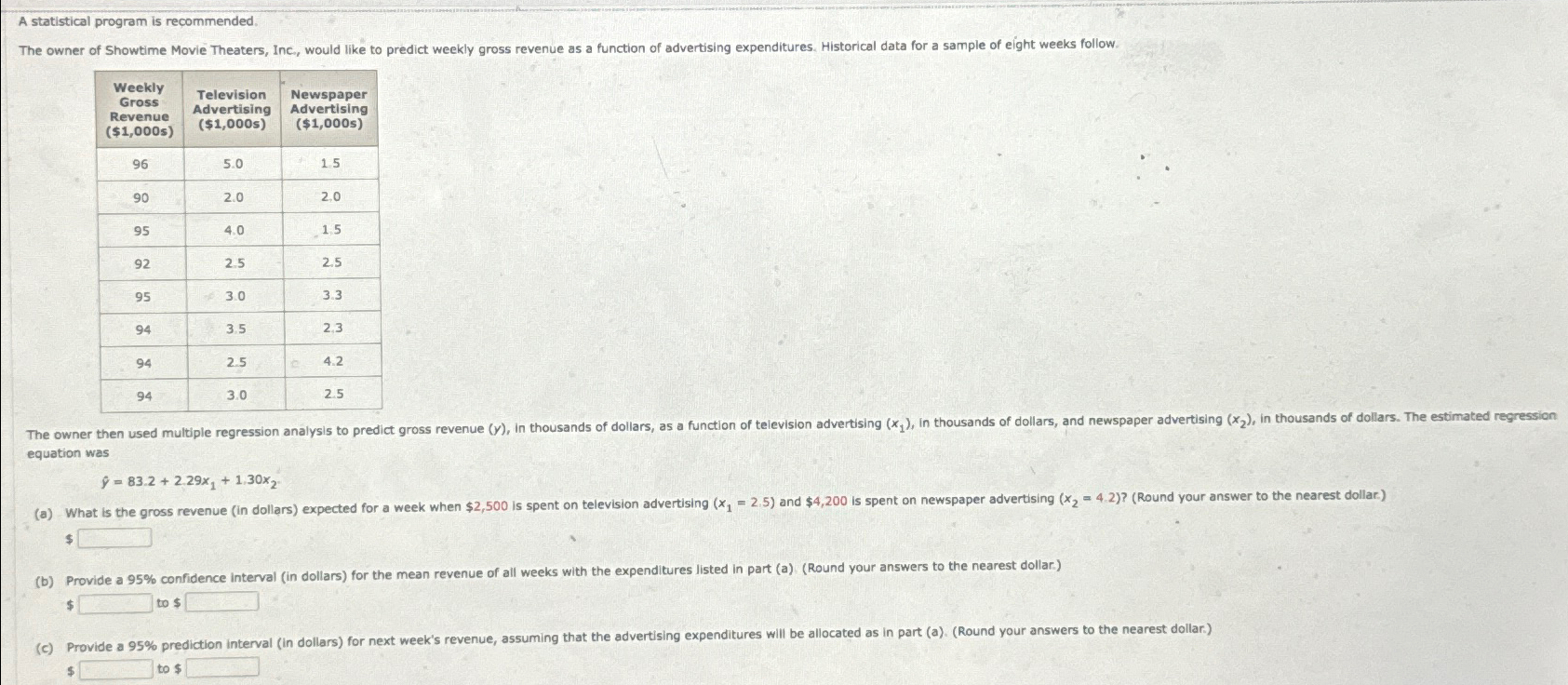 Solved A statistical program is recommended.The owner of | Chegg.com