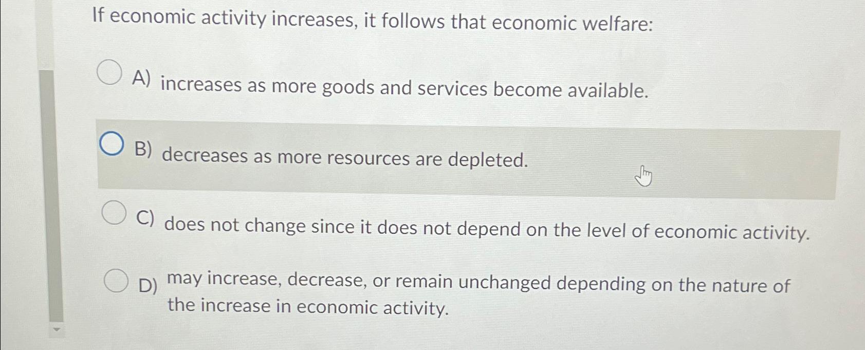 Solved If economic activity increases, it follows that | Chegg.com