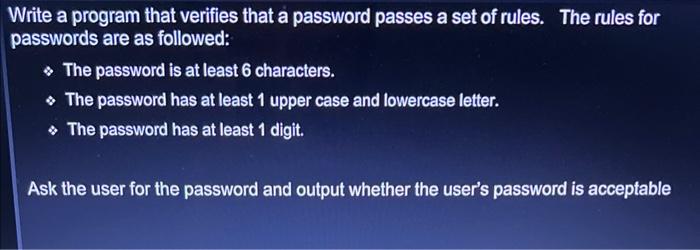 Write a program that verifies that a password passes | Chegg.com