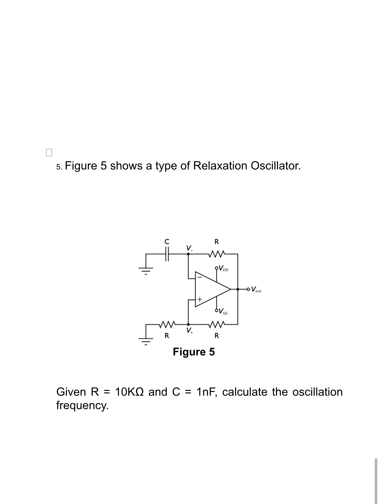 Solved Figure 5 ﻿shows a type of Relaxation Oscillator.Given | Chegg.com