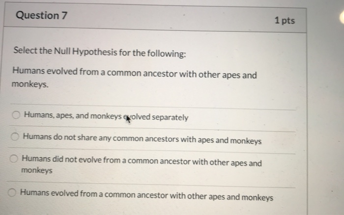 Solved 1 pts Question 7 Select the Null Hypothesis for the | Chegg.com