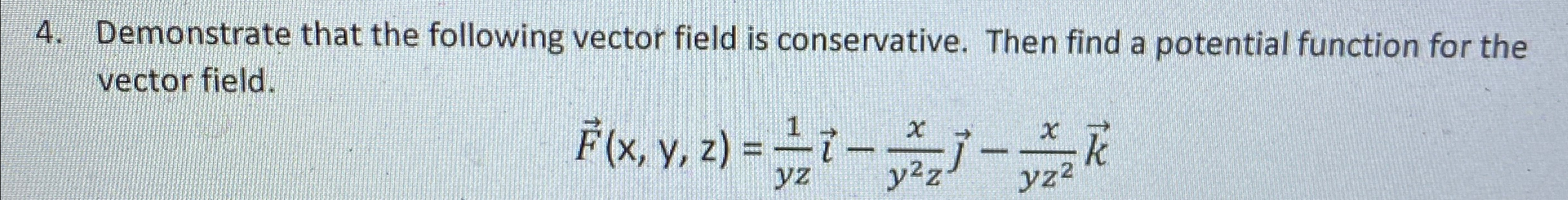 Solved Demonstrate that the following vector field is | Chegg.com