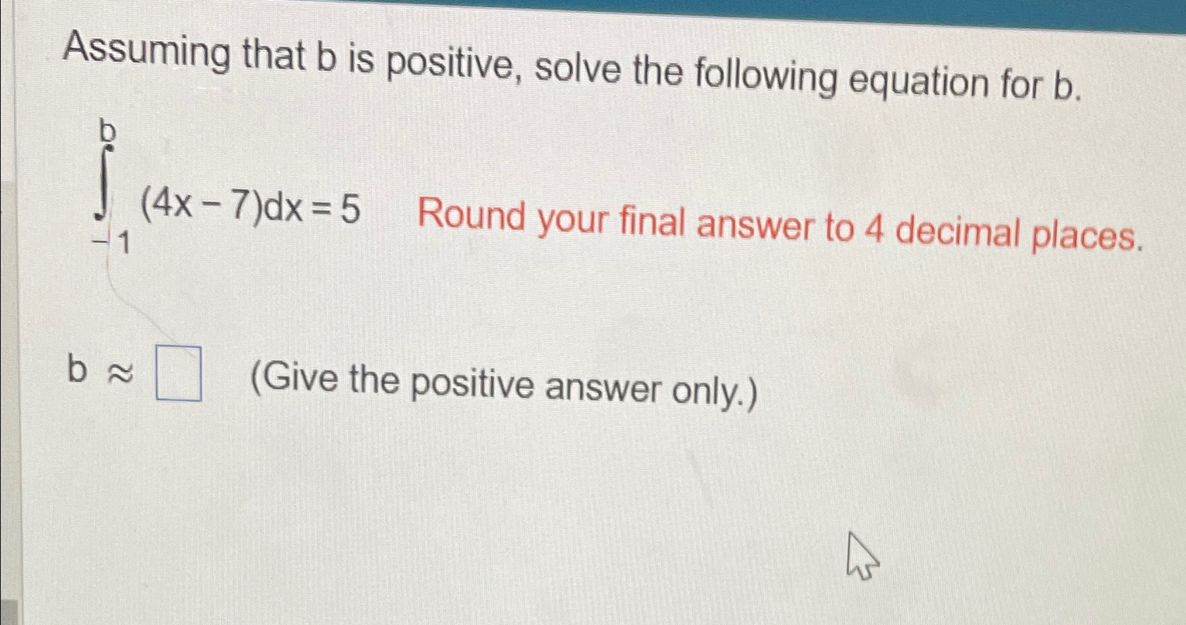 Solved Assuming that b ﻿is positive, solve the following | Chegg.com