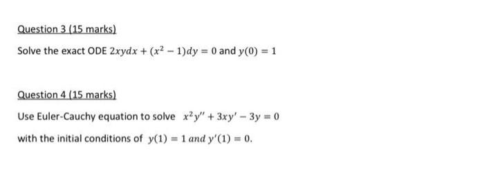 Solved Question 3 (15 marks) Solve the exact ODE | Chegg.com