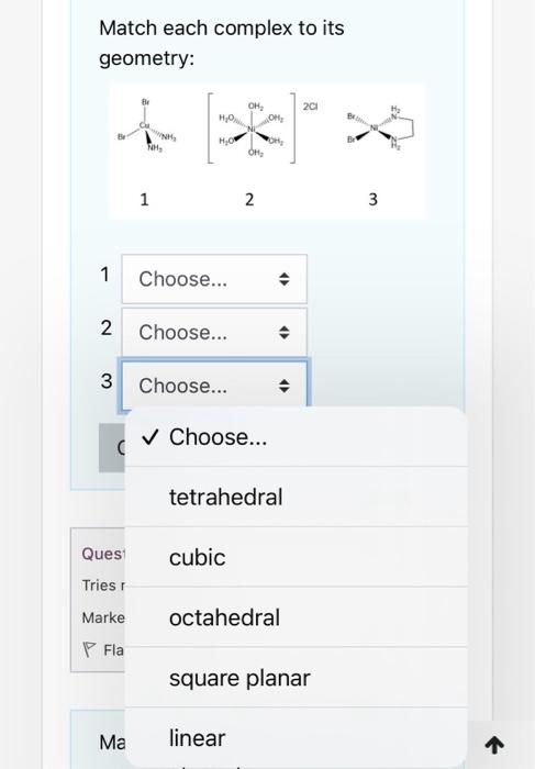 Solved Match each complex to its geometry: 1 2 3 ∨ Choose... | Chegg.com