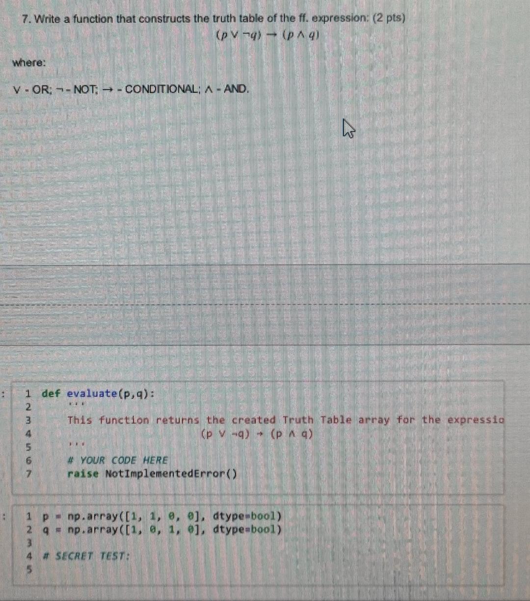 Solved Write a function that constructs the truth table of | Chegg.com