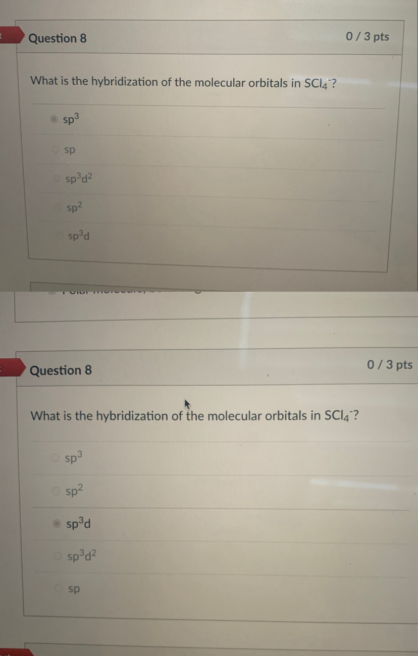 Solved Question 803 ﻿ptsWhat is the hybridization of the | Chegg.com
