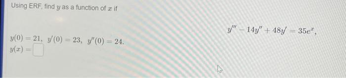 Solved Using ERF, find y as a function of x if | Chegg.com