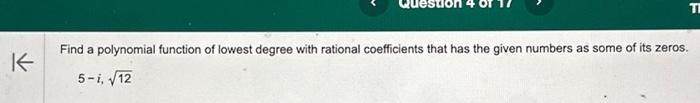 Solved Find a polynomial function of lowest degree with | Chegg.com